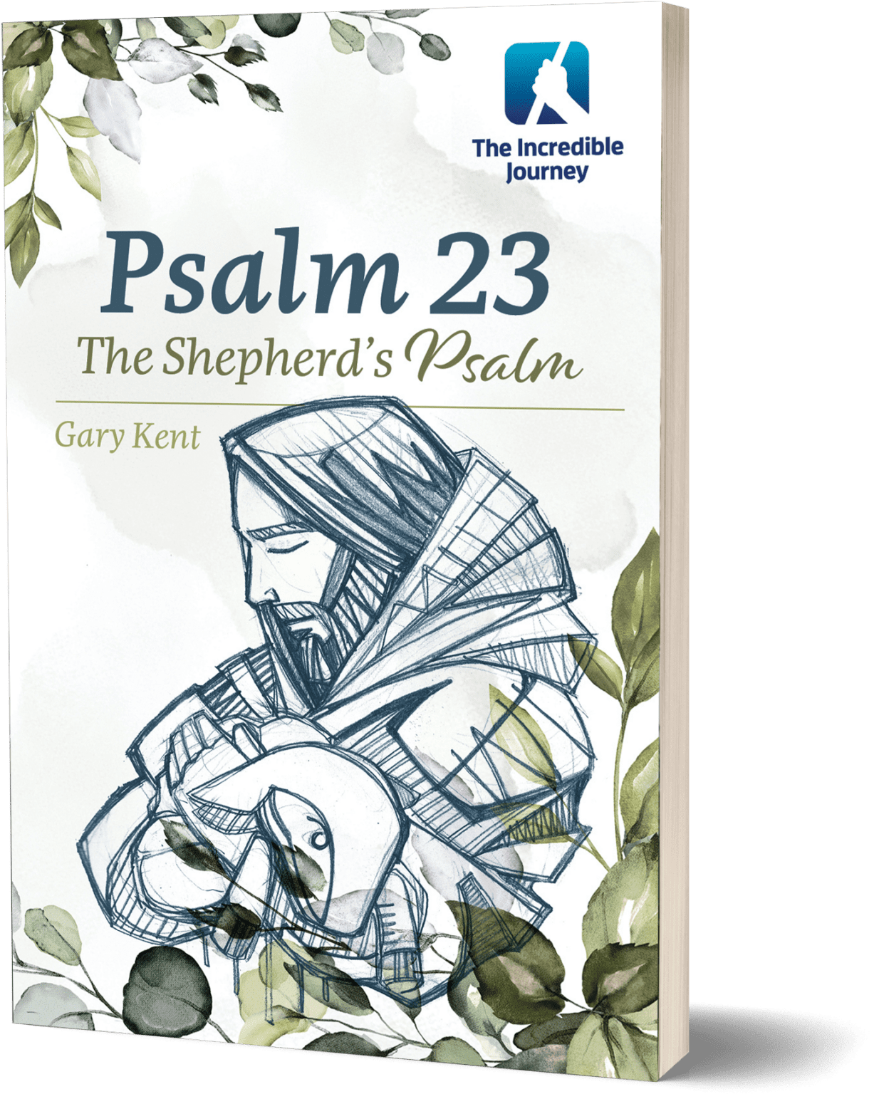 Psalm 23 - The Shepherd's Psalm - The Incredible Journey