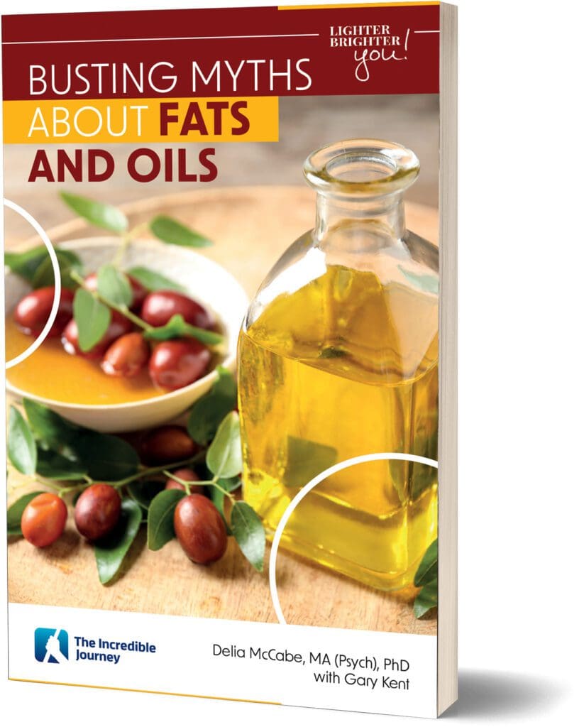 Busting Myths About Fats & Oils - The Incredible Journey