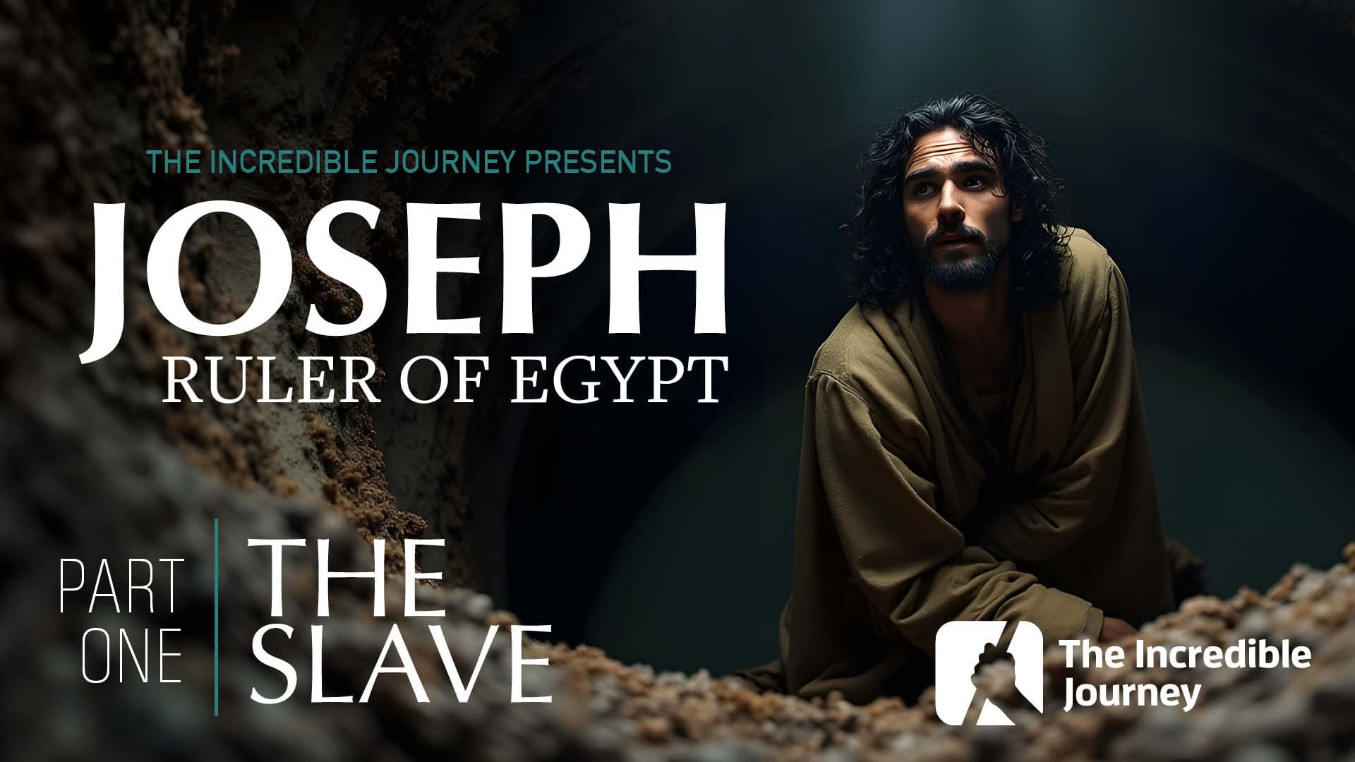 Joseph: Ruler of Egypt | 3-Part Series - The Incredible Journey